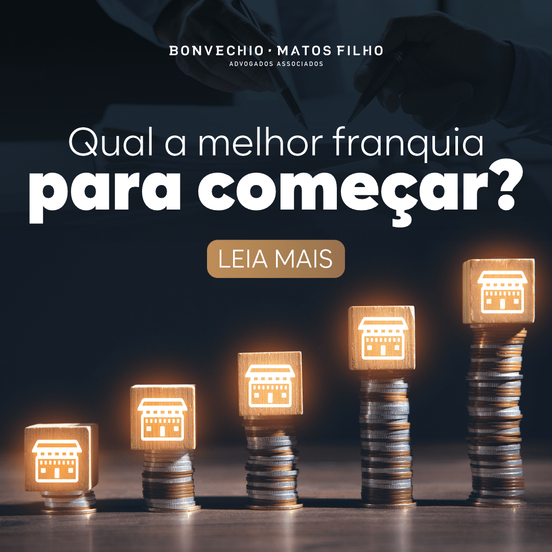 Franquia: qual a melhor para começar? - BMF Advogados Associados